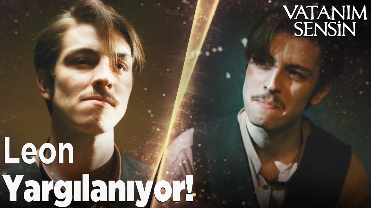 Leon Vatan Haini İlan Edildi! 💥 - Vatanım Sensin Özel Kolaj - YouTube