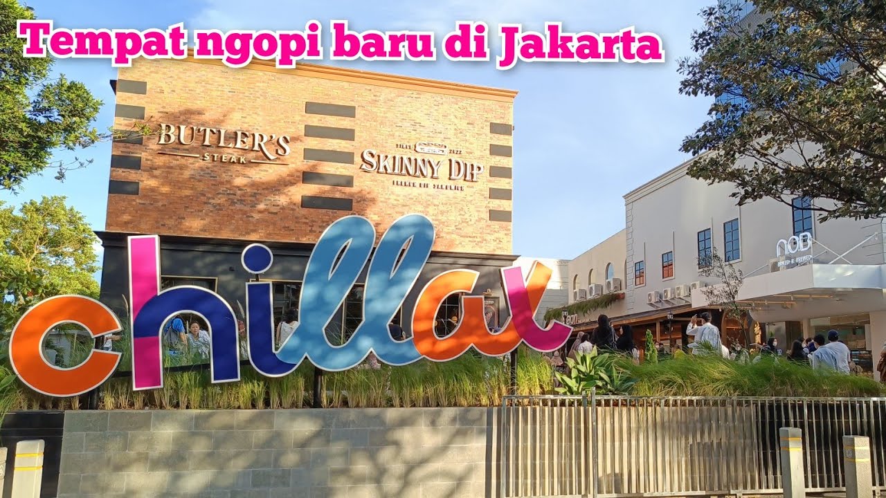 Chillax Sudirman | cafe di jakarta yang lagi Hits - YouTube