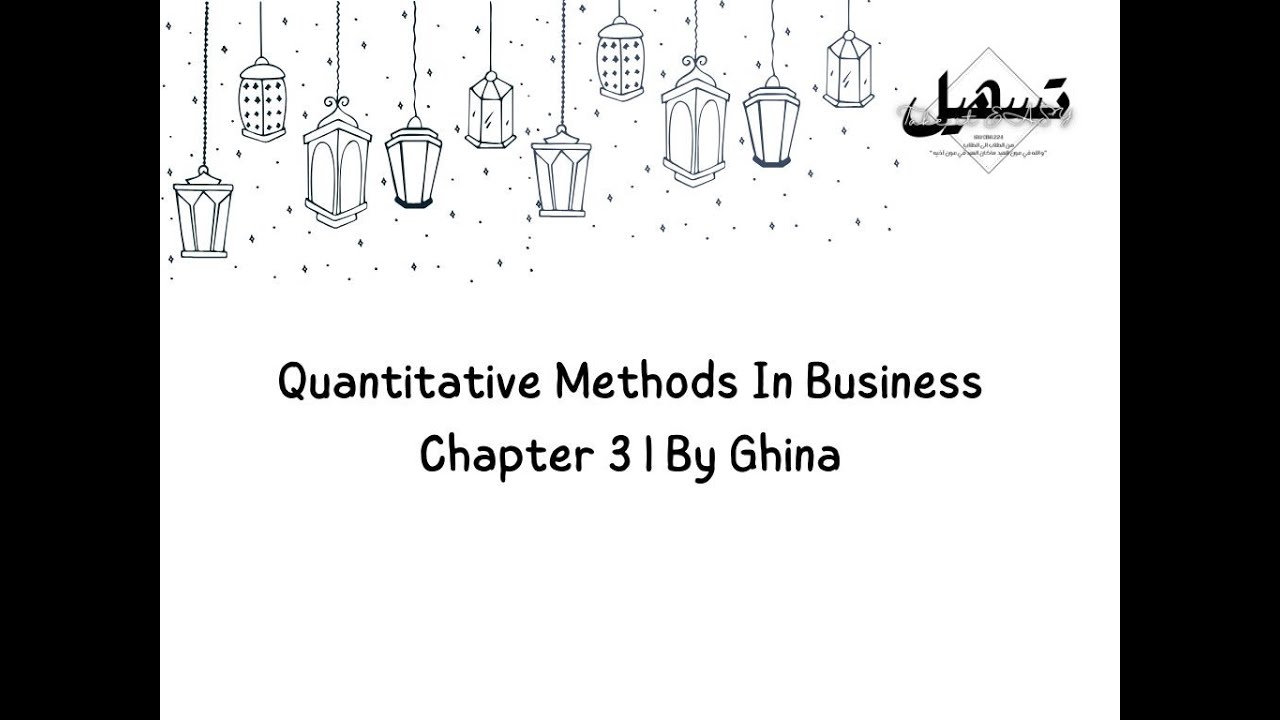 Quantitative Methods In Business 238 - Chapter 3 | By Ghina - YouTube