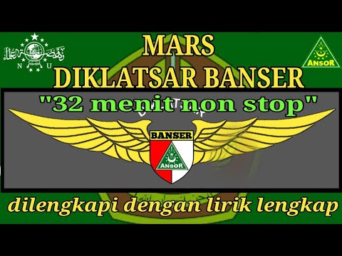 MARS DIKLATSAR BANSER 32 menit nonstop dg liriknya - YouTube