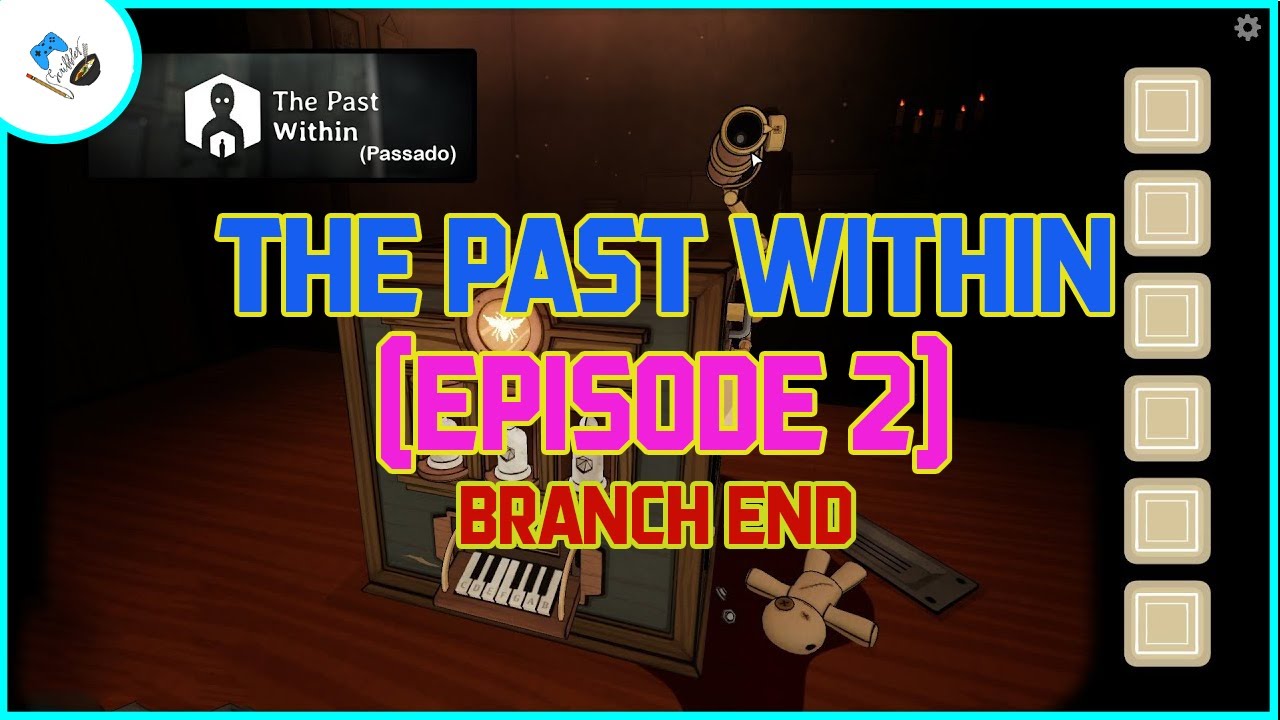 The past with in Episode 2 Branch End - YouTube