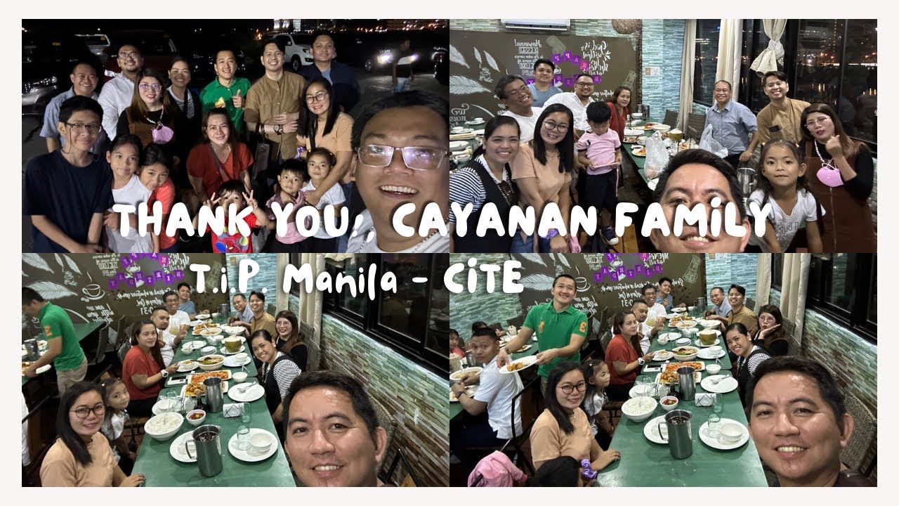 Dinner Treat of Cayanan Family | T.i.P. Manila- CITE Family (Former ...