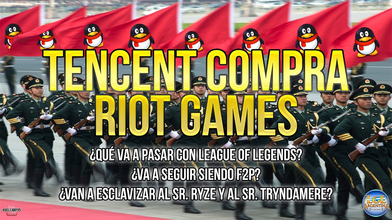 TENCENT COMPRA RIOT GAMES | TODA LA INFO - YouTube