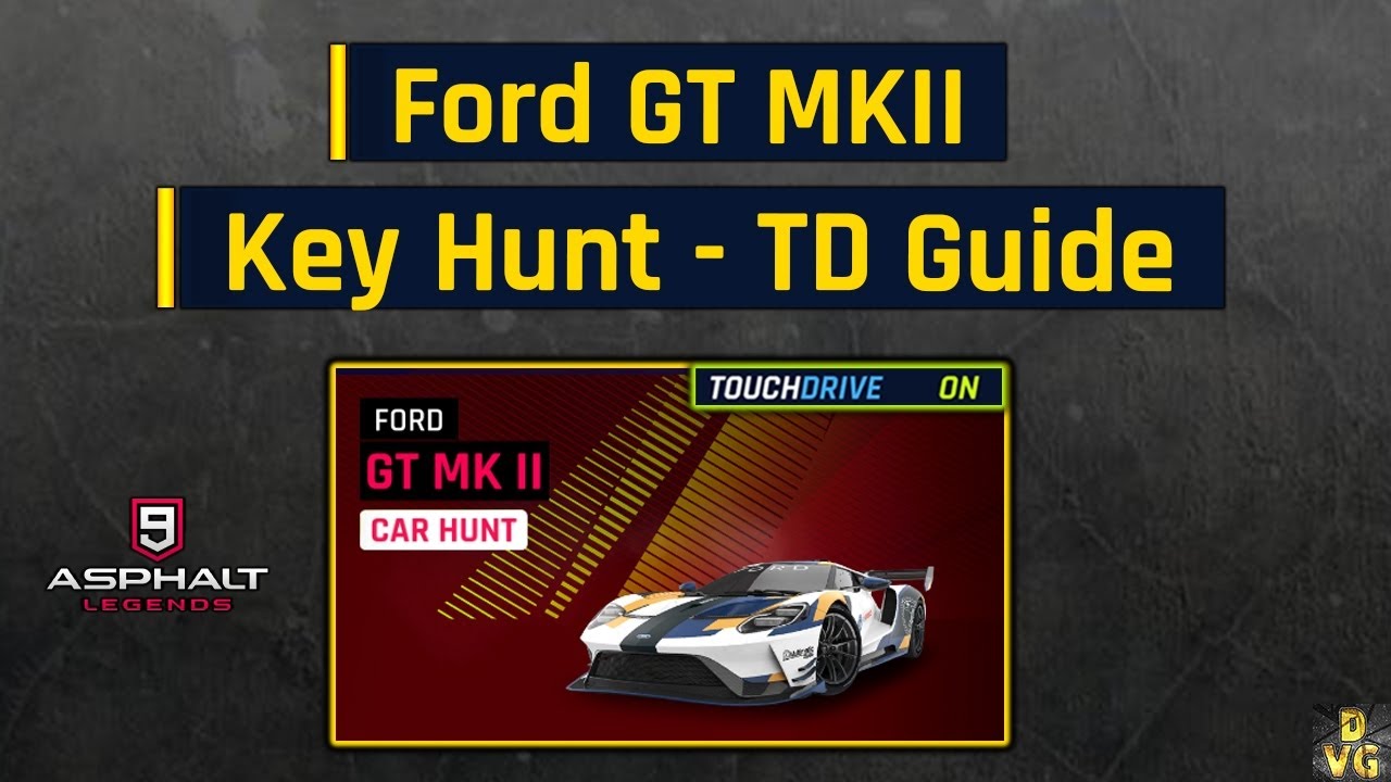 Asphalt 9 | Ford GT MKII - Key Hunt | Touchdrive Guide - YouTube