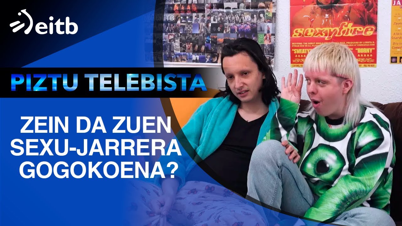 Zein da zuen sexu-jarrera gogokoena? - YouTube