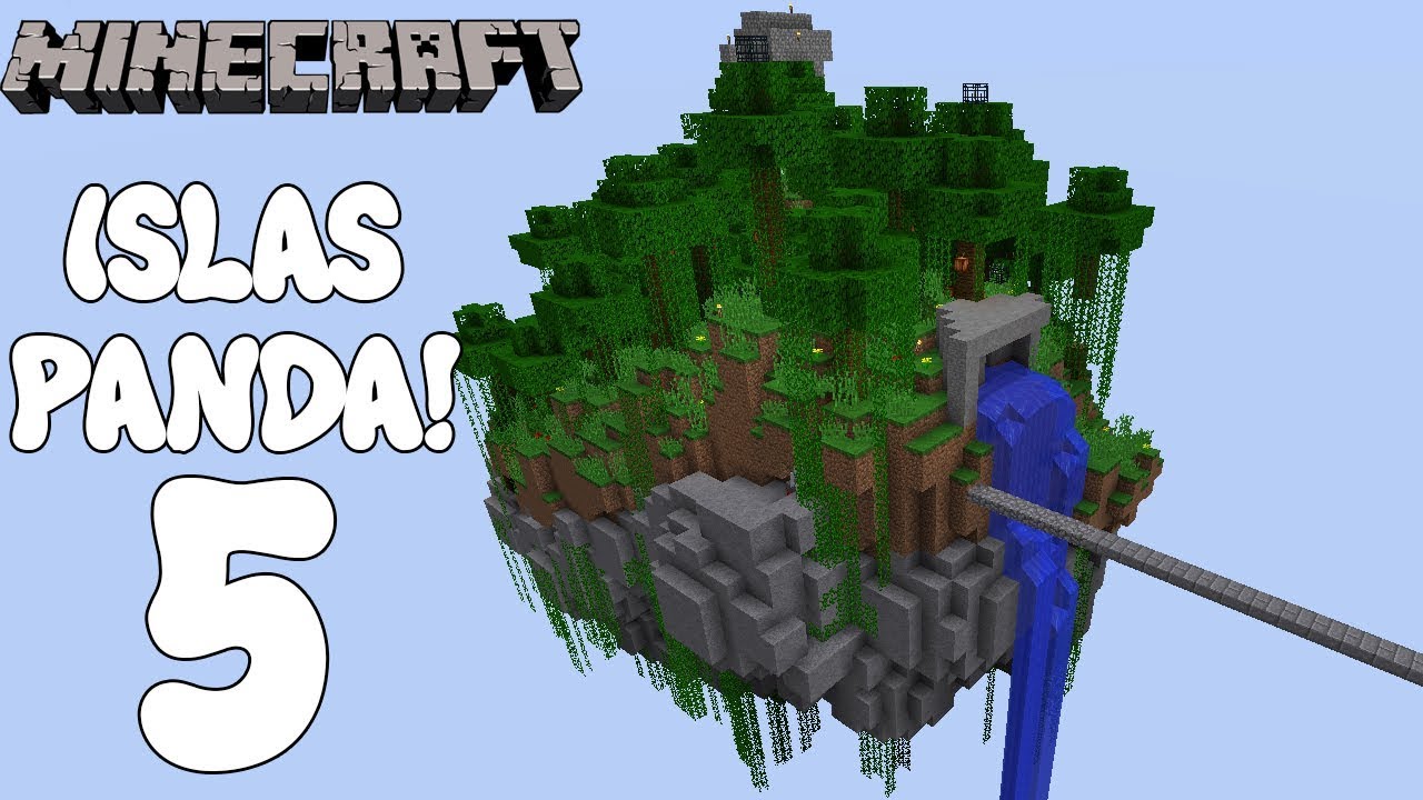 Minecraft ISLAS PANDA! Capitulo 5! - YouTube