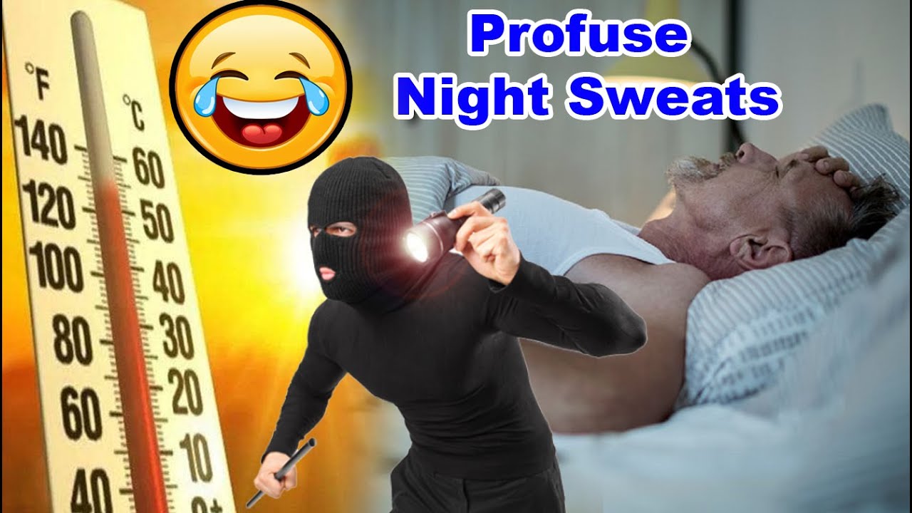 Profuse night sweats; When he broke into the house and stole the cell ...