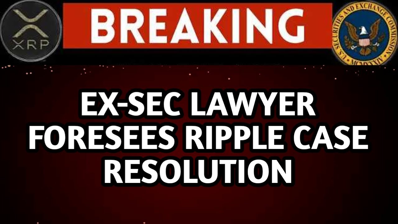 xrp-update-former-sec-lawyer-predicts-final-judgment-date-youtube