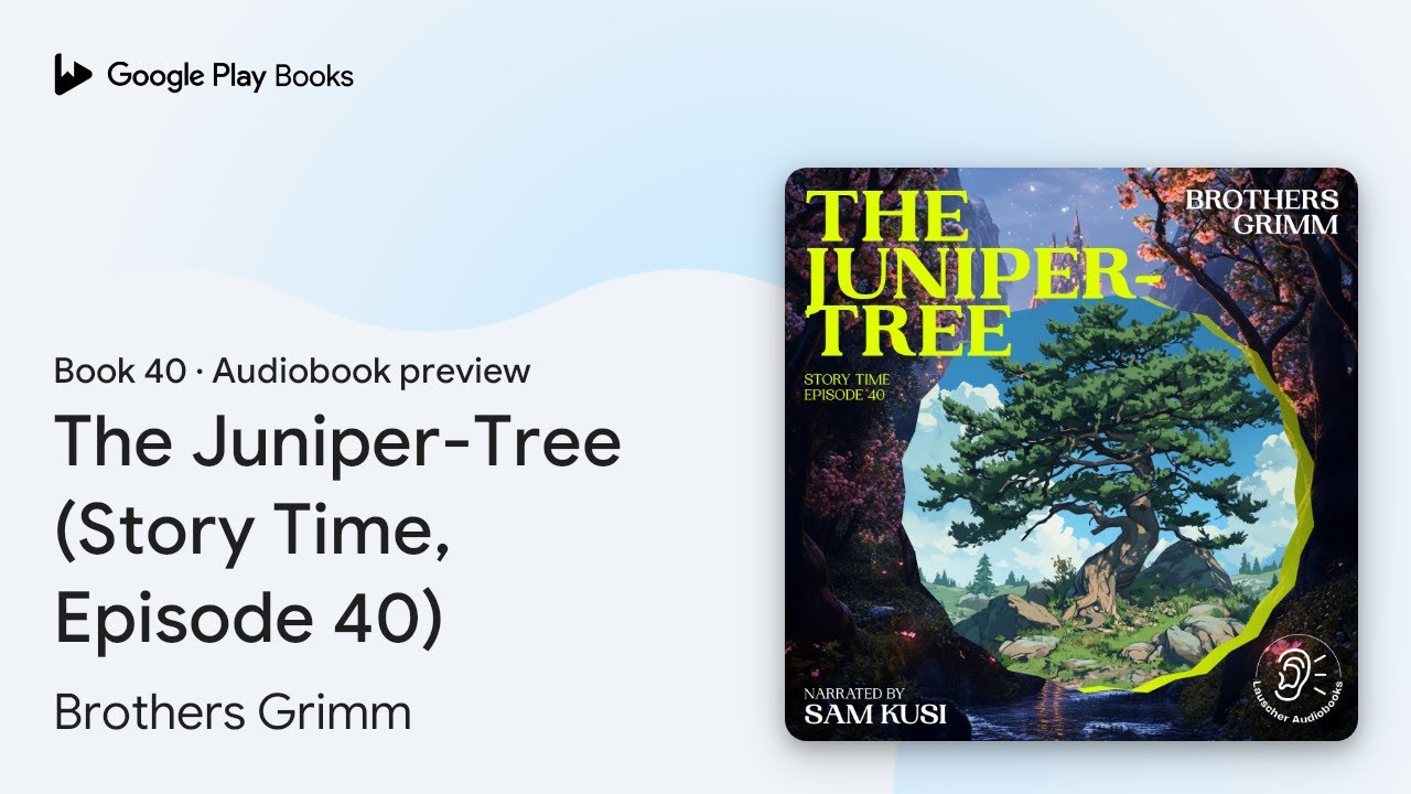 The Juniper-Tree (Story Time, Episode 40) by Brothers Grimm · Audiobook ...