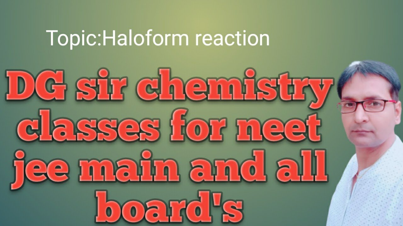 Lecture 12 Topic:Haloform reaction (Class 12) - YouTube