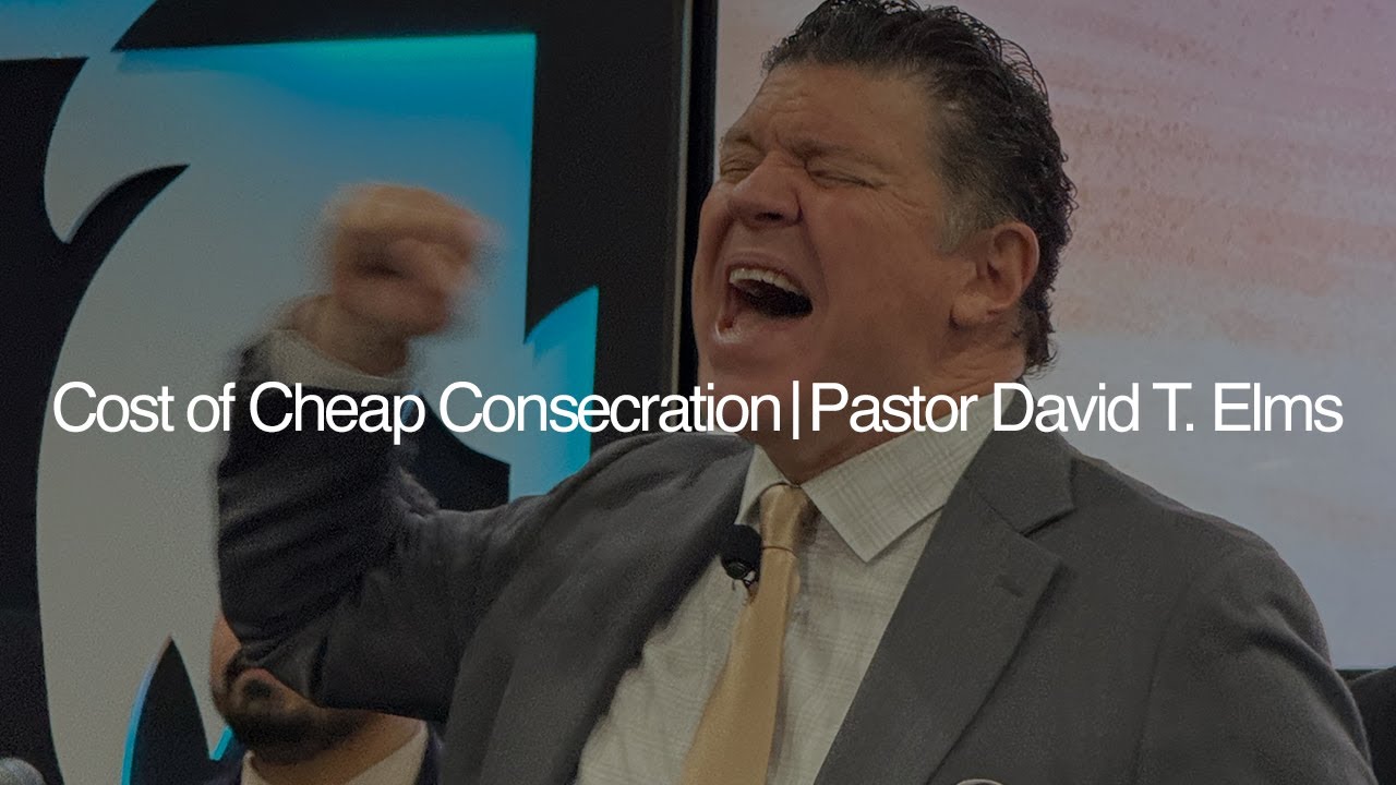The Cost Of Cheap Consecration | Pastor David T Elms | Sunday 7/6/2025 ...