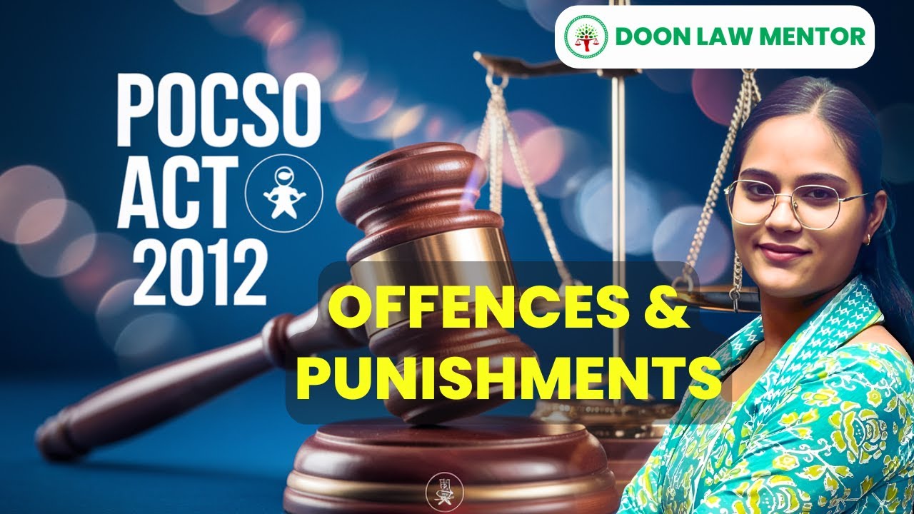 POCSO Act Explained: Offences & Punishments You Must Know | Complete ...