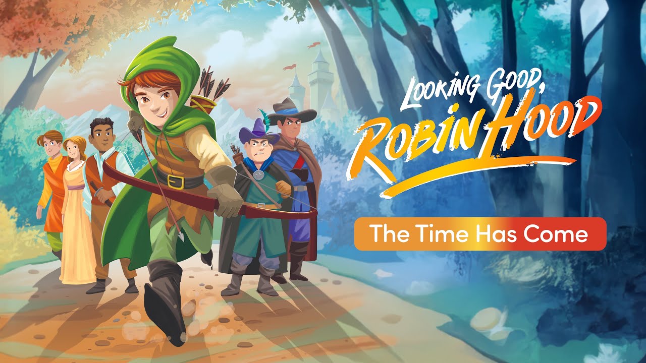 The Time Has Come - Looking Good, Robin Hood - Sing Along - YouTube