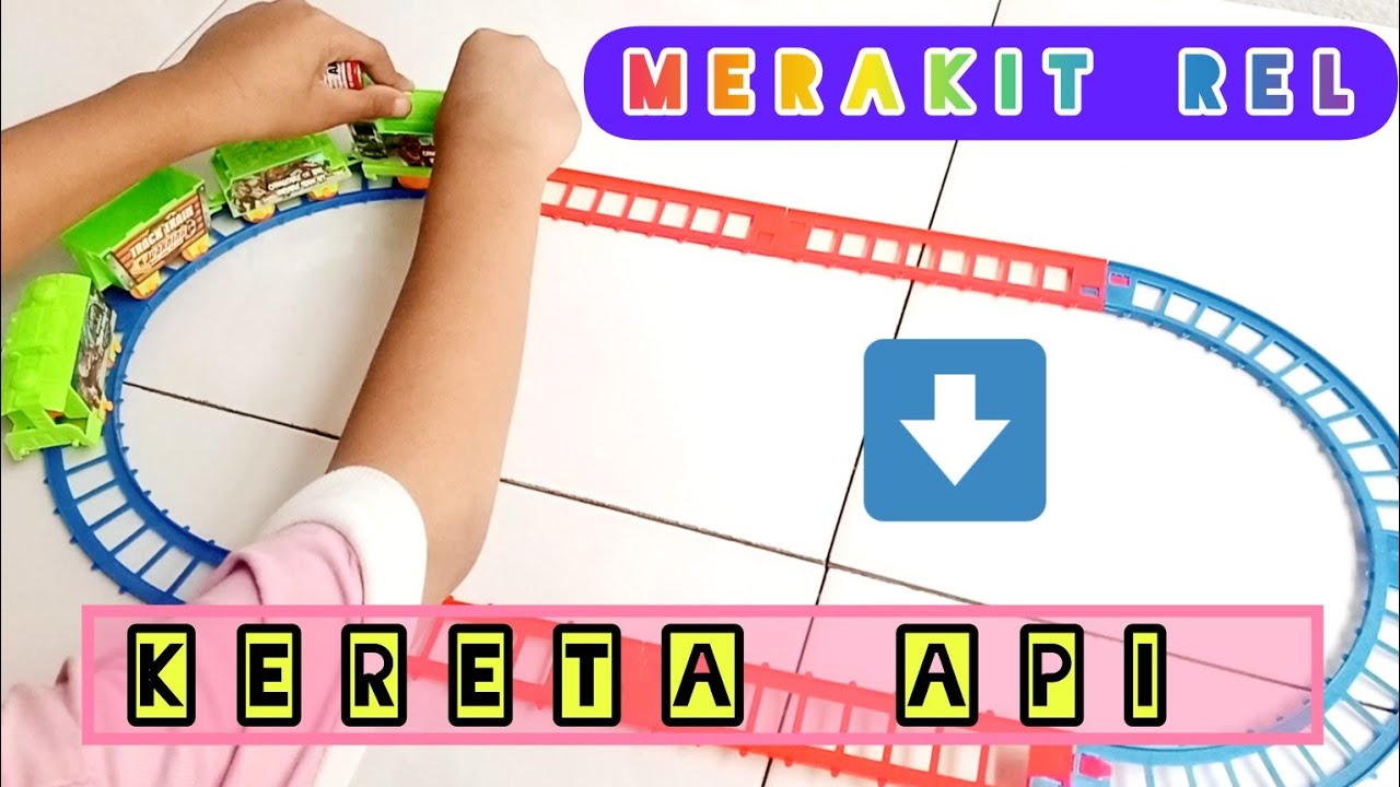 Mainan Kereta Api | Merakit Rel Kereta - YouTube