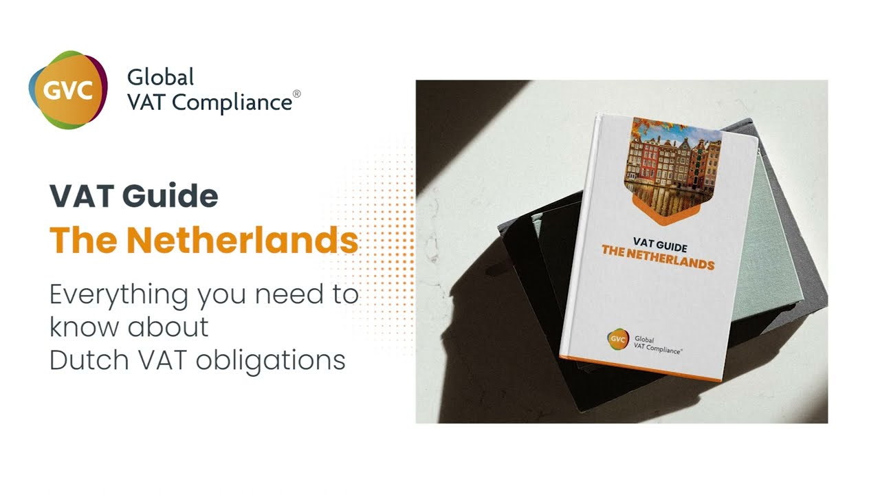Dutch VAT guide from Global VAT Compliance - YouTube