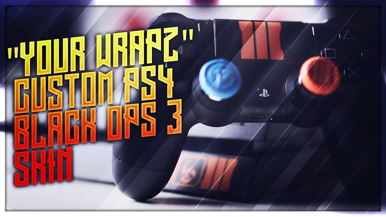 STUNNING CUSTOM "BO3 PS4 SKIN" FROM "YOUR WRAPZ" @yourwrapz - YouTube