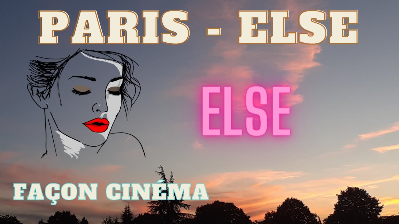 Else - Paris - See - YouTube