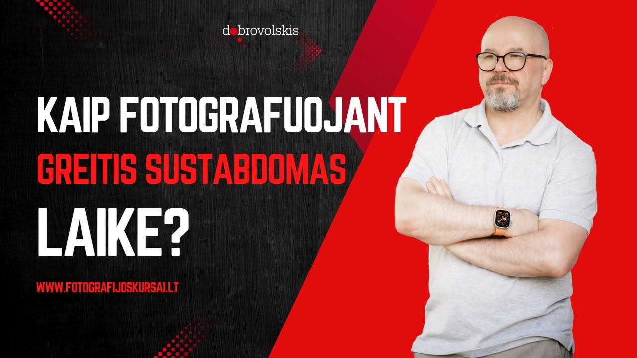 Kaip Fotografuojant Greitis Sustabdomas Laike? | Dobrovolskio ...