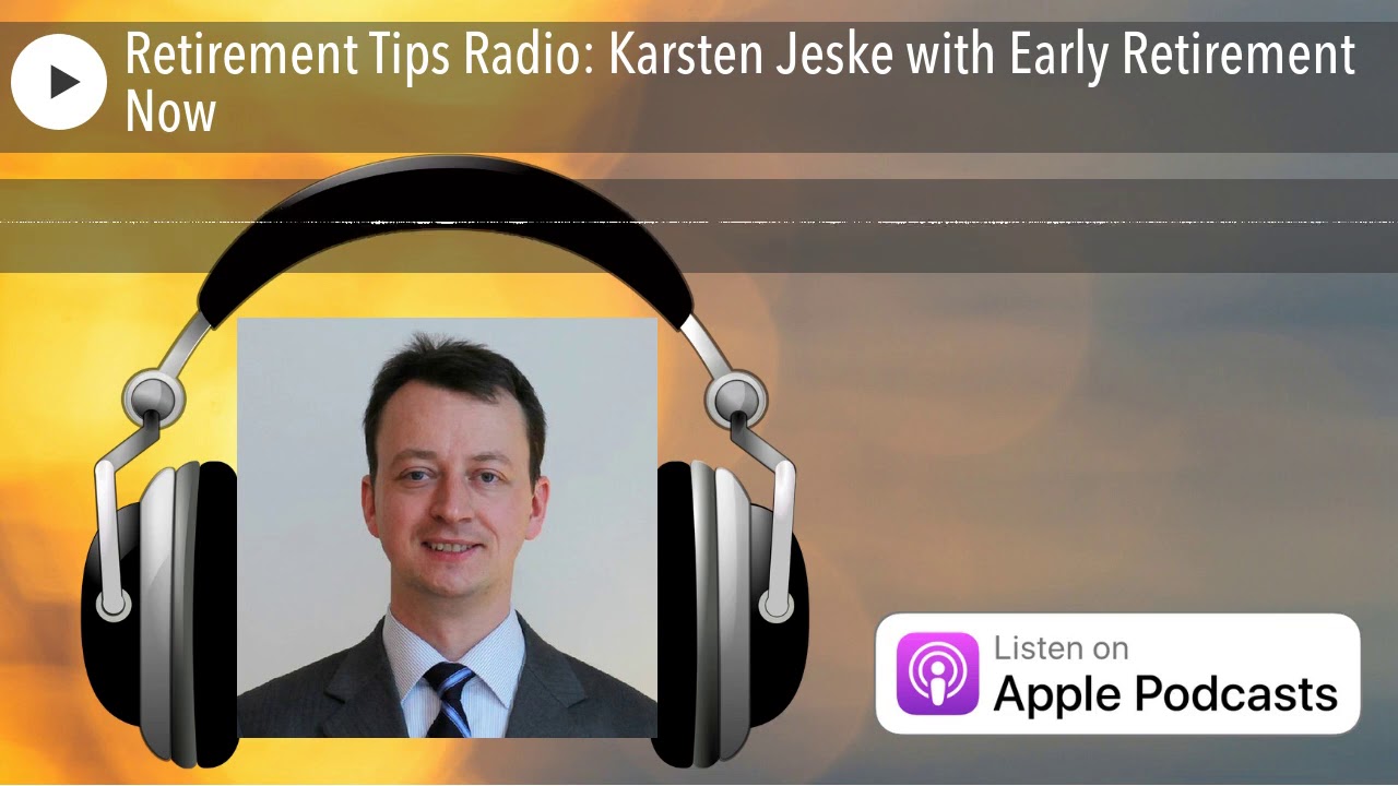 Retirement Tips Radio: Karsten Jeske with Early Retirement Now - YouTube