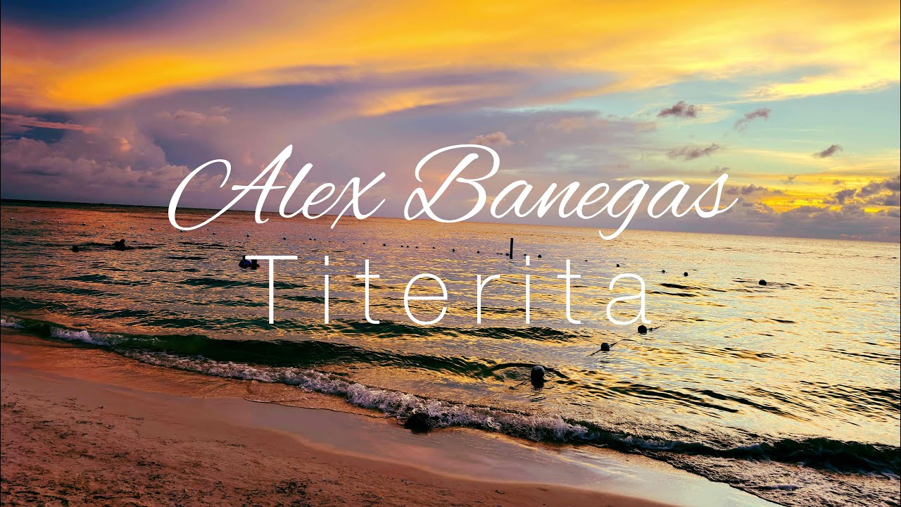 Alex Banegas - Titerita (Video Oficial) - YouTube