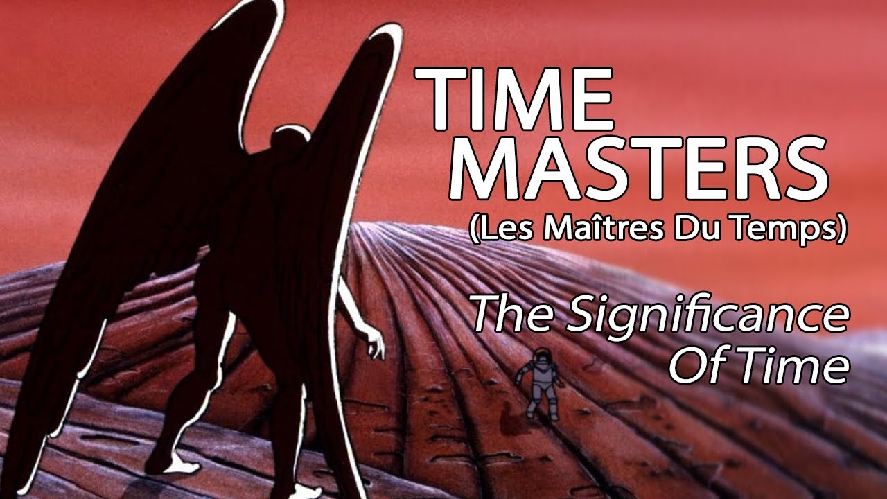 Time Masters (Les Maîtres Du Temps) - The Significance Of Time - YouTube