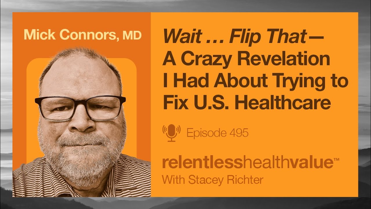 A Crazy Revelation I Had About Trying to Fix US Healthcare with Dr ...