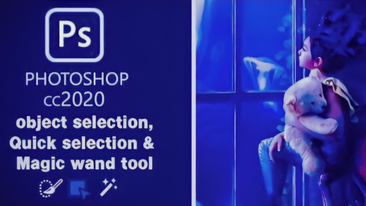 Photoshop Tutorial: Selecting Objects with Object Selection, Quick Selection, and Magic Wand ...