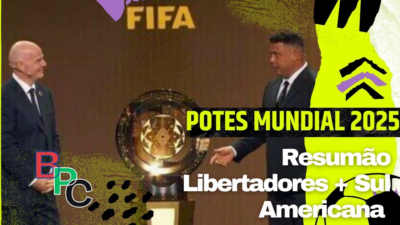 Potes do sorteio do mundial 2025 + Liberta e Sul Americana! - YouTube