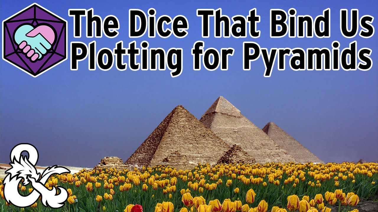 Planning for Pyramids |EP88| The Dice that Bind Us - YouTube