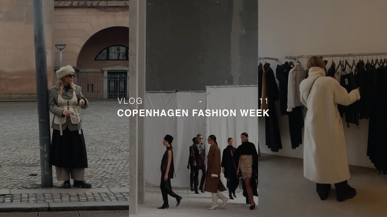 VLOG 11 - Copenhagen Fashion Week / Charlotte Illidge - YouTube