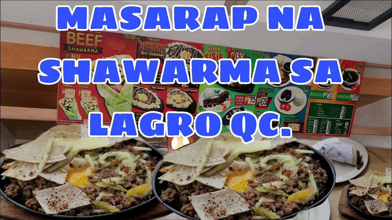 PINIPILAHANG SHAWARMA SA LAGRO QUEZON CITY #food - YouTube