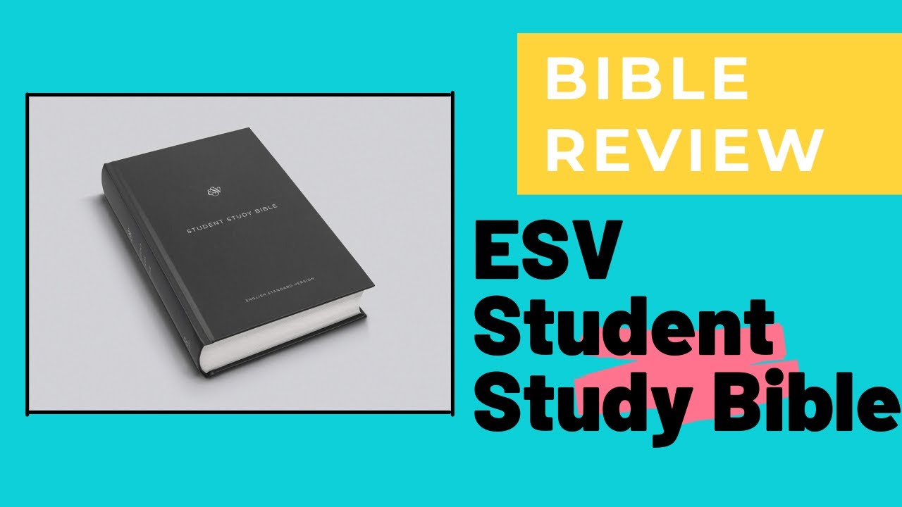 ESV Student Study Bible Review - YouTube