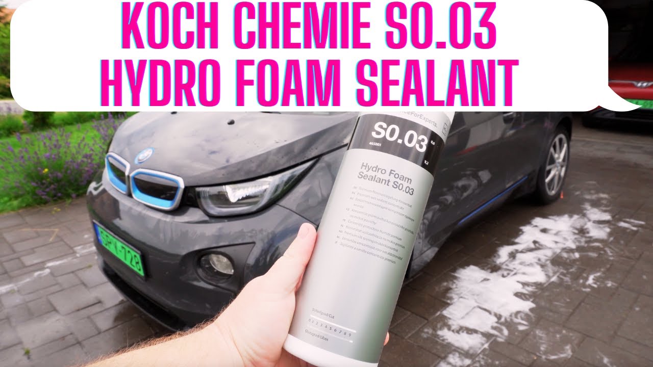 Koch Chemie Hydro Foam Sealant S0.03 review - YouTube
