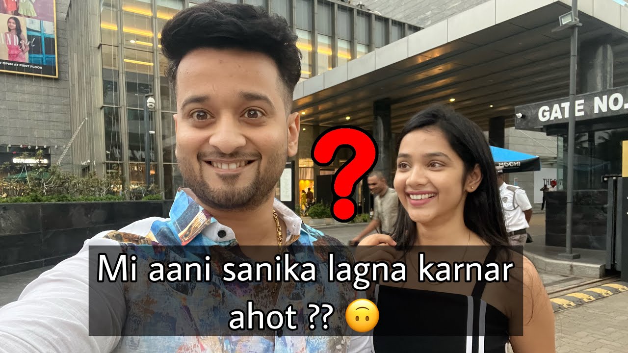 Mi ani sanika lagna karnar ahot ka ? ️ | Most awaited vlog | aditya ...