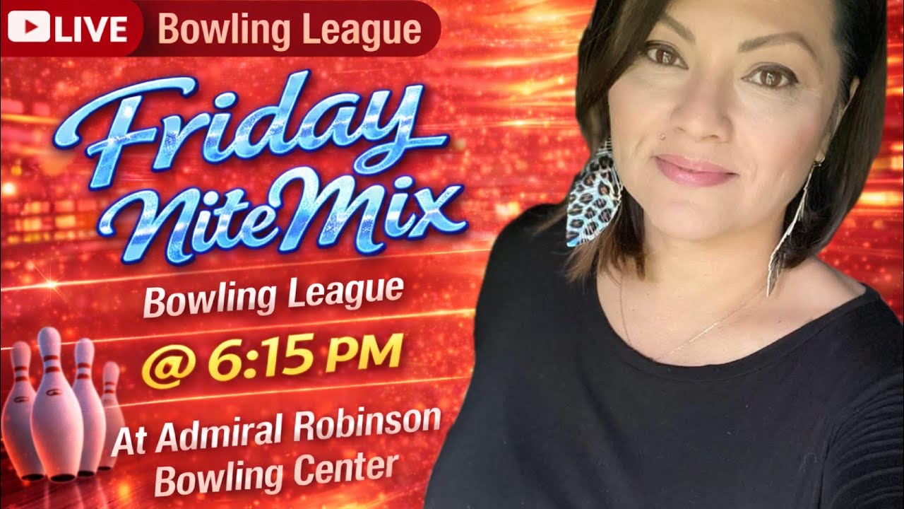 Friday Night Mix League 🎳 | LIVE at Admiral Robinson | 6:15 PM - YouTube