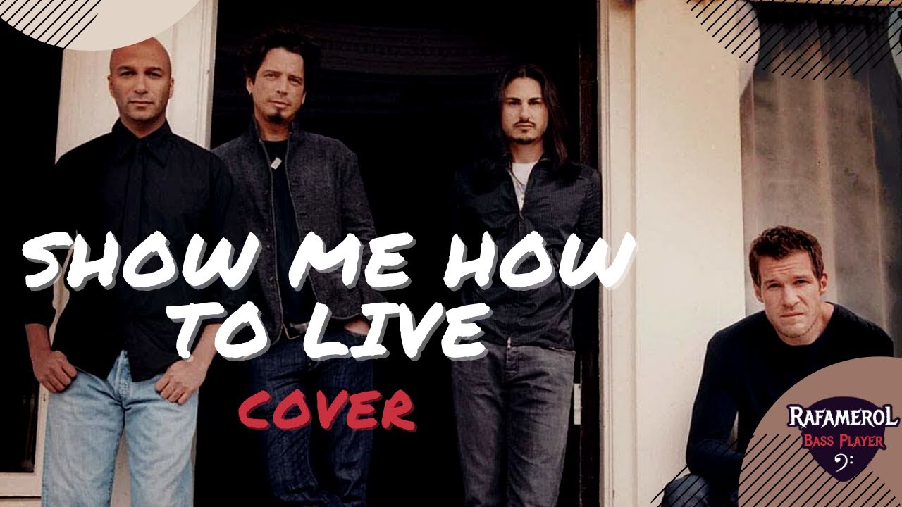 Audioslave - Show me how to live (Bandhub cover) - YouTube