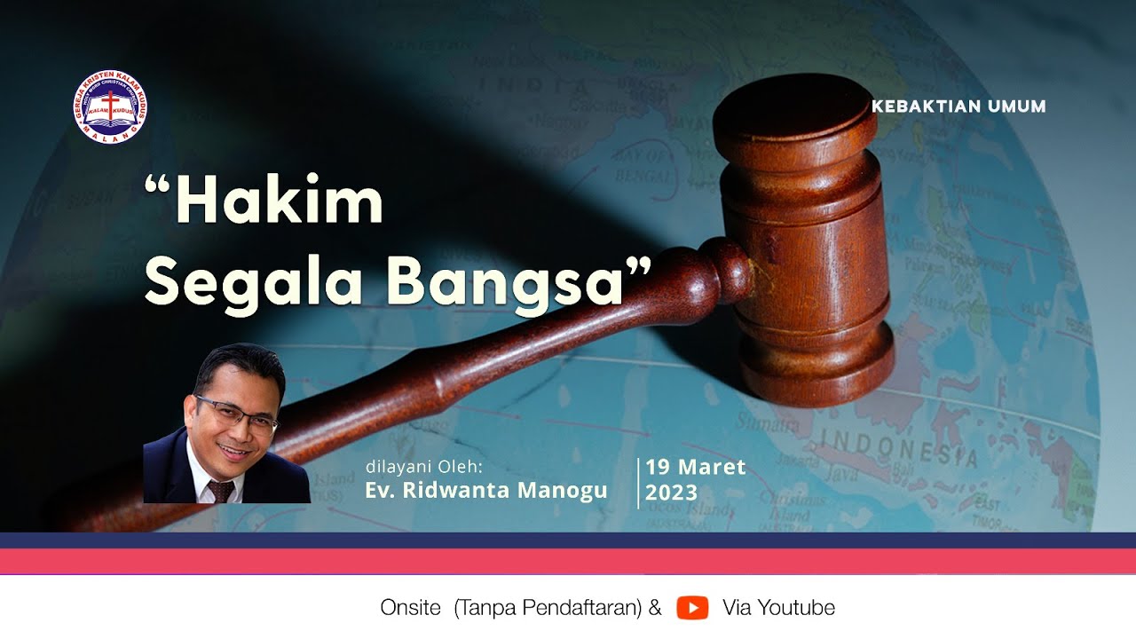 Kebaktian Umum 2 GKKK Malang "Hakim Segala Bangsa" - Ev. Ridwanta ...