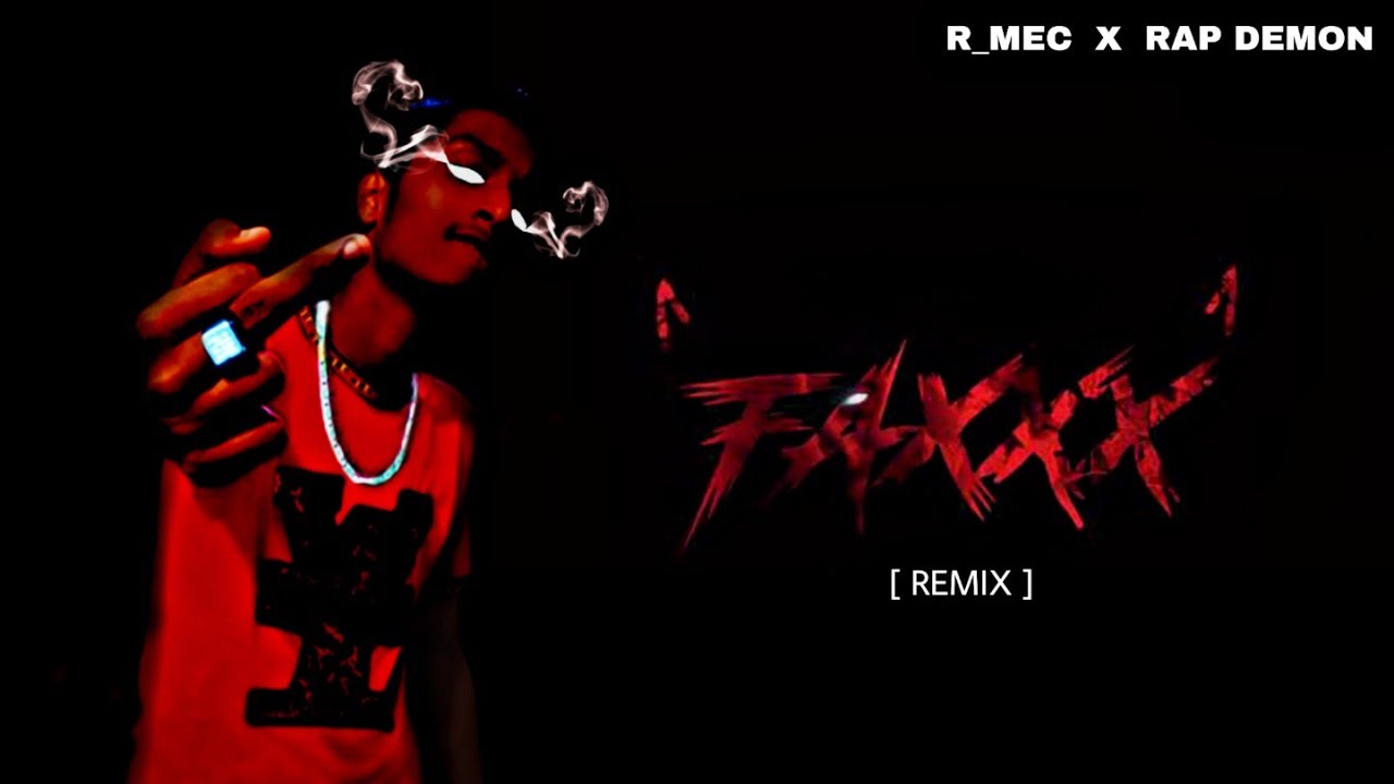 FAXXX (REMIX) BY R_MEC | RAP DEMON prod by. UMAIR - YouTube