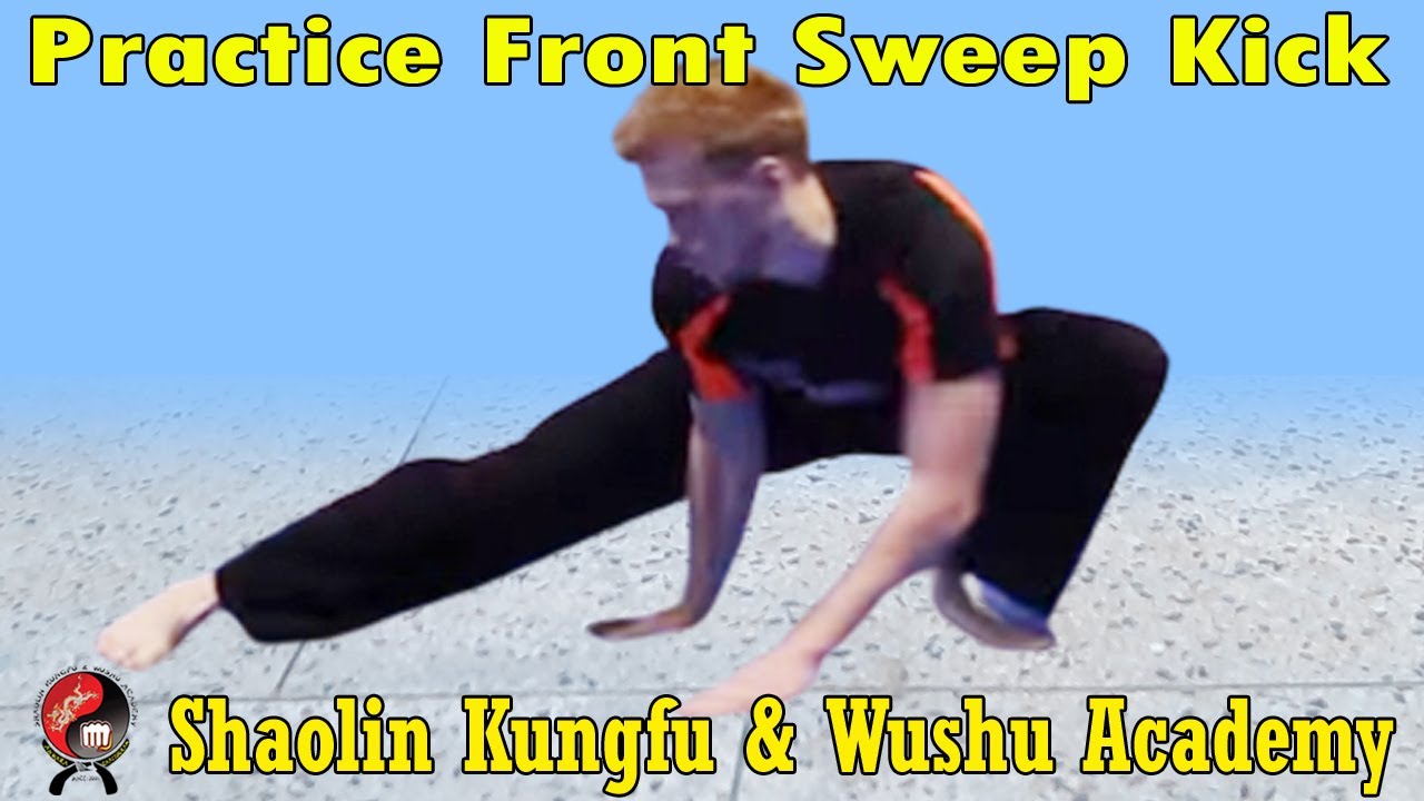 Kungfu Practice-Front Sweep Kick | Shaolin Kungfu & Wushu Academy ...