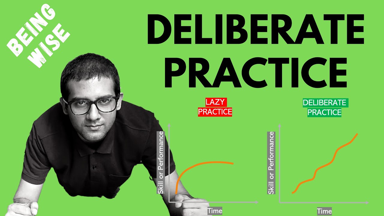 Lazy Practice vs Deliberate Practice | Being Wise | Ft. Dr. Anders ...