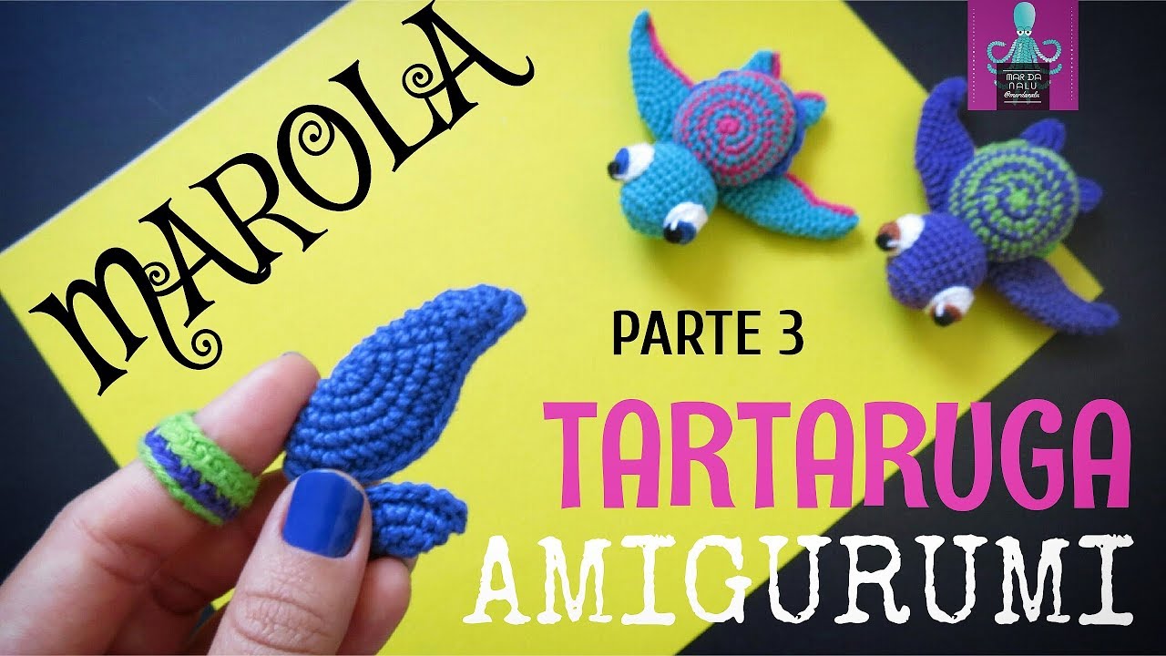 Tartaruga Amigurumi Marola - Parte 3 - Tutorial Nadadeiras - Mar da ...