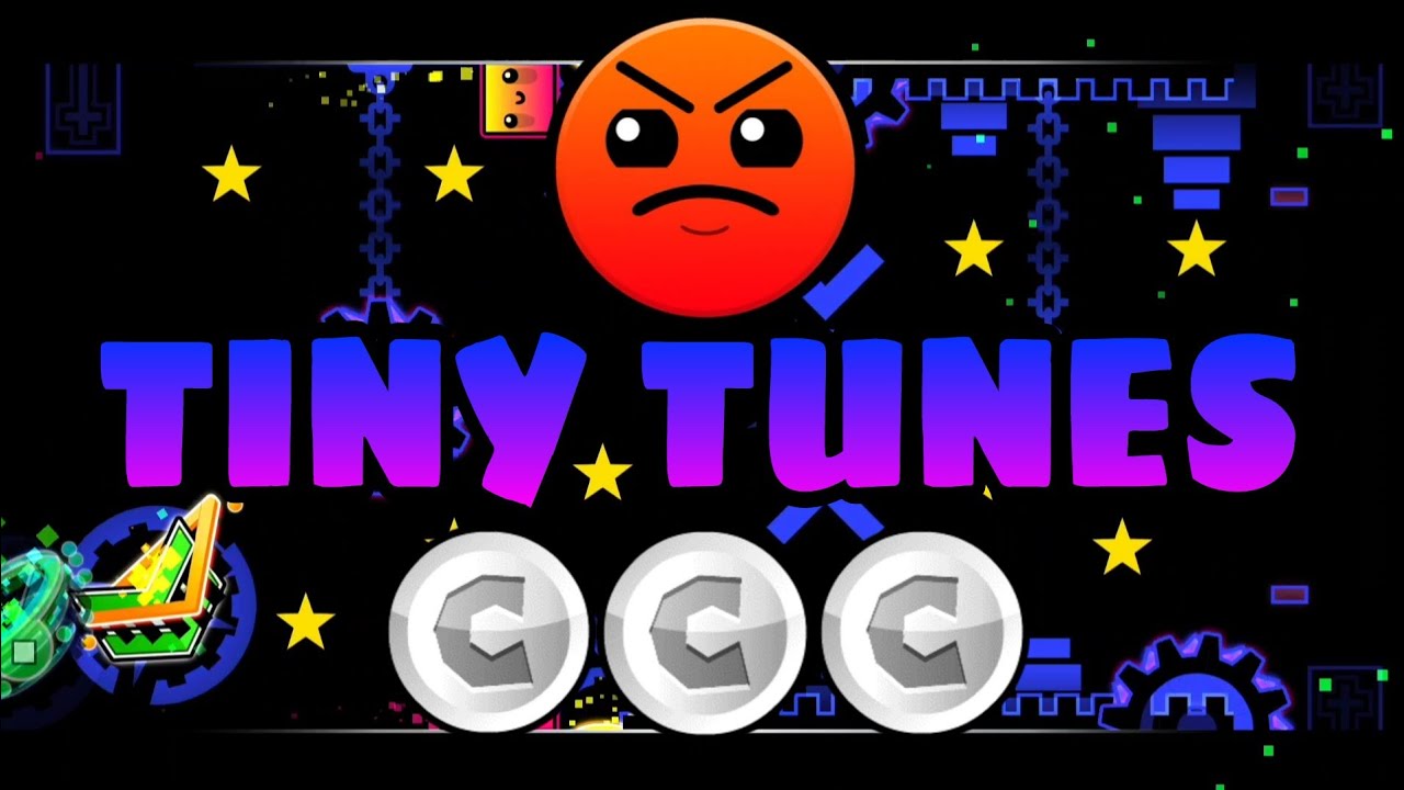 Geometry Dash - TINY TUNES - ( 100% COMPLETO ) - YouTube