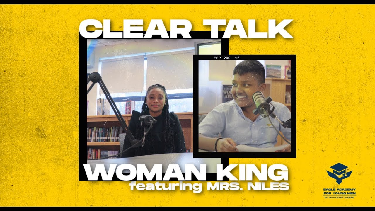 CLEAR TALK | Episode 1 | Woman King (featuring Mrs. Niles) - YouTube