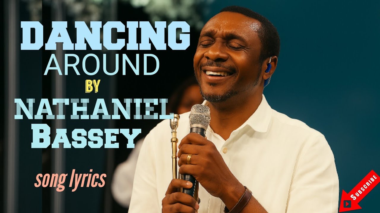 NATHANIEL Bassey- DANCING Around Medley lyrics #nathanielBassey # ...