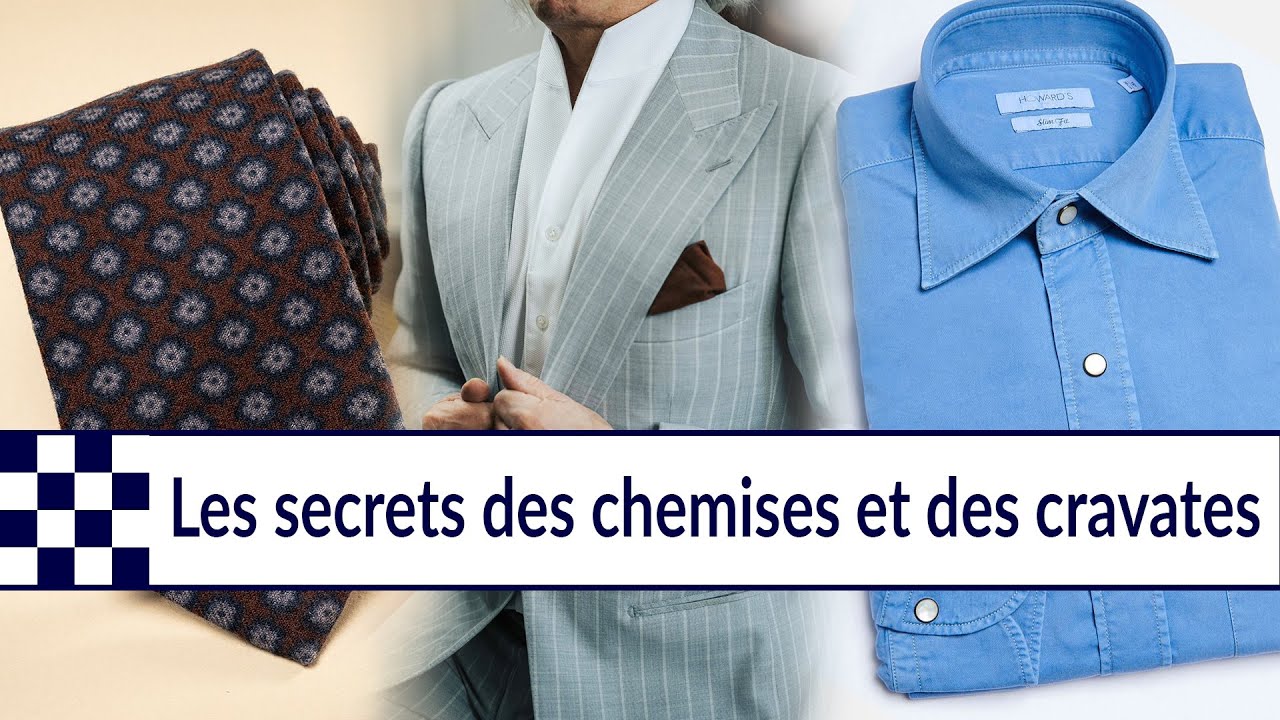 Les Secrets des Chemises et des Cravates ! - YouTube