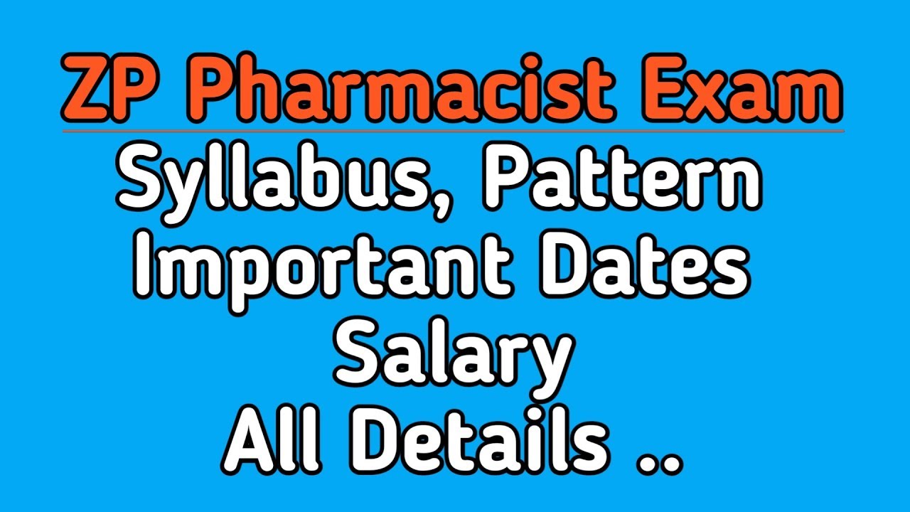 ZP Pharmacist Exam 2019 Syllabus Pattern Date s Qualifications zp-pharmacist-exam-2019-syllabus-pattern-date-s-qualifications