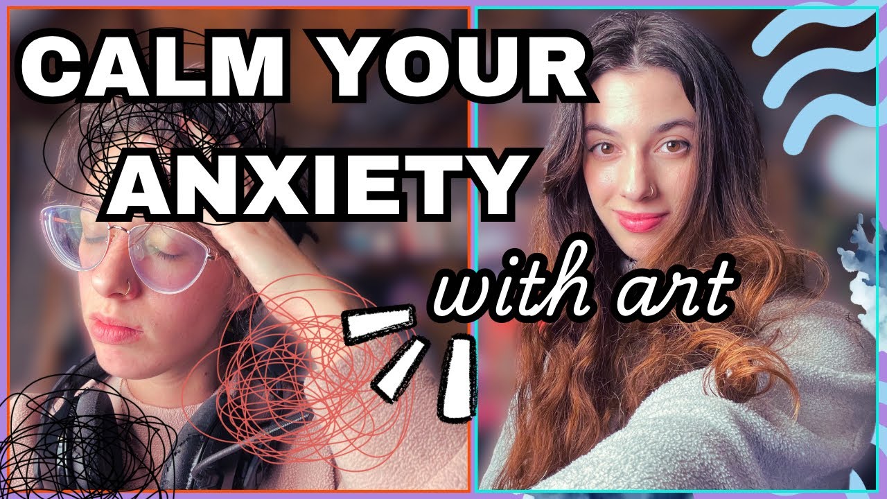 Anxiety Hacks: How Art Can Calm Your Mind in 5 Minutes - YouTube