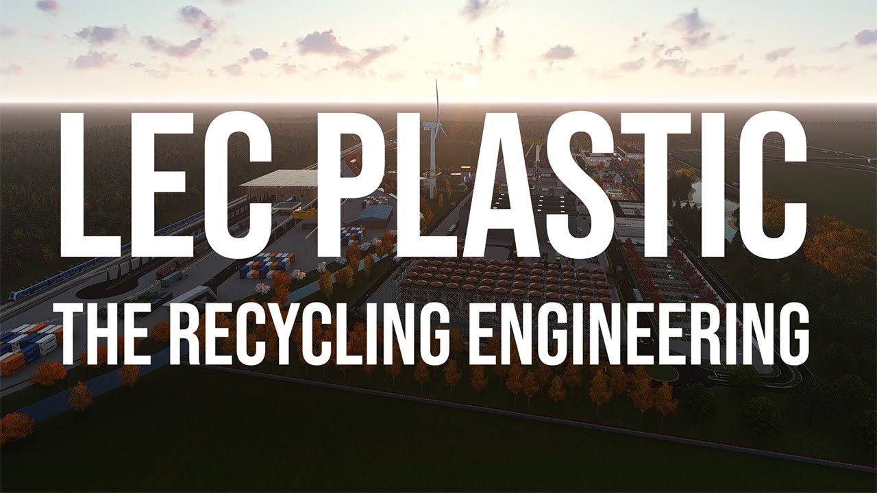 LEC Plastic - The Recycling Engineering - YouTube