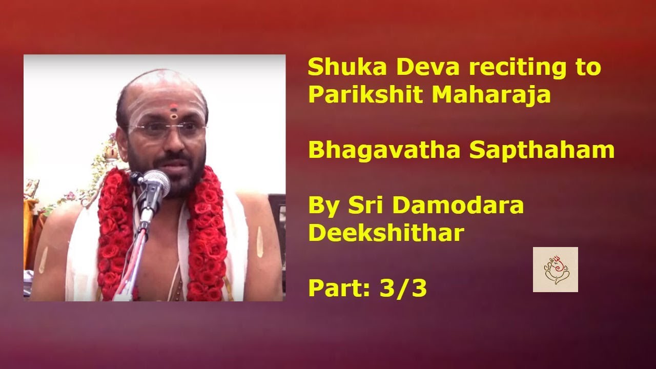Shuka Deva reciting to Parikshit Maharaja | Bhagavatha Sapthaham Part-3 ...