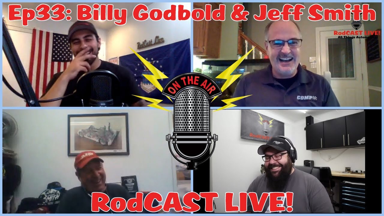 RodCAST REWIND Episode 33: Jeff Smith & Billy Godbold Talk Camshaft ...